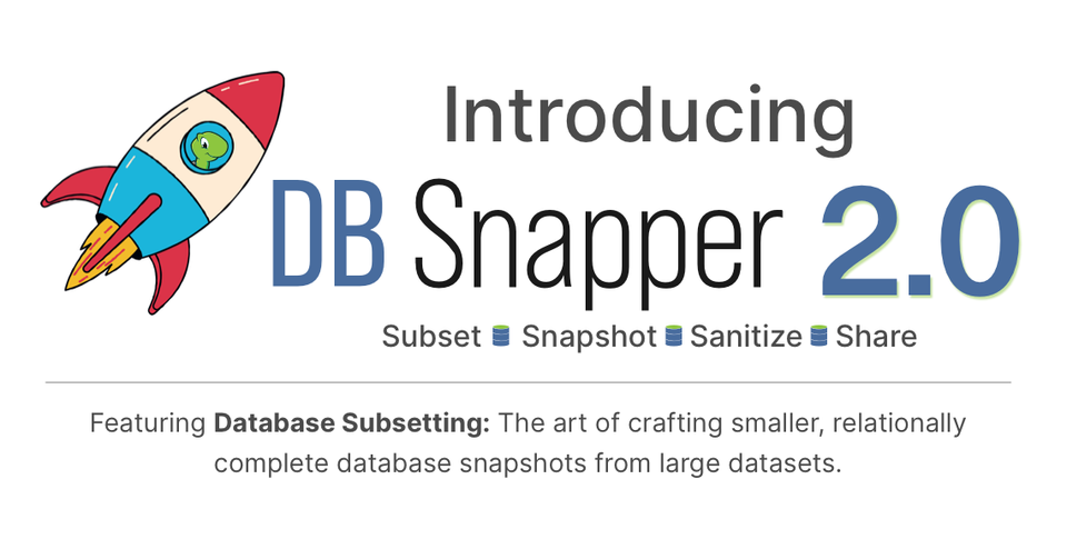 DBSnapper Launches Version 2.0 with Database Subsetting
